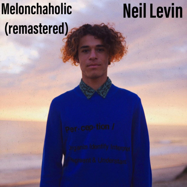 Melonchaholic (Remastered 2018) - Album by Neil Levin | Spotify
