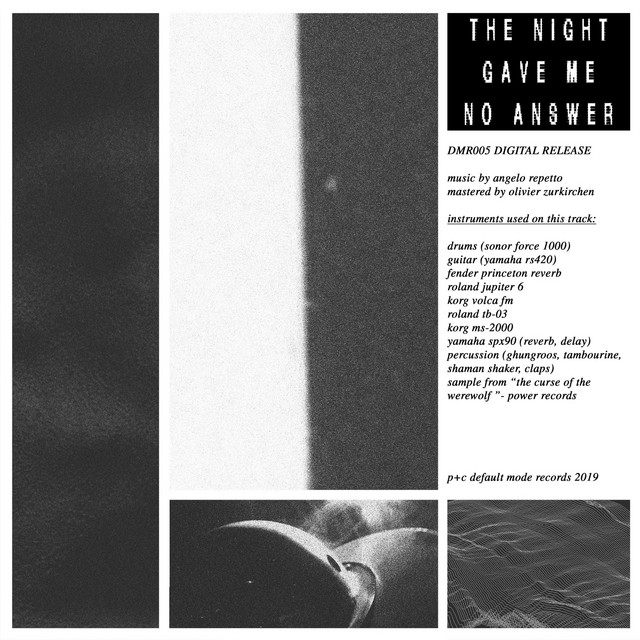 The Night Gave Me No Answers - Original Mix - song by Angelo Repetto ...