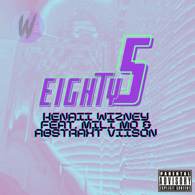 Eighty5 - Single by Kenaii Wizney | Spotify