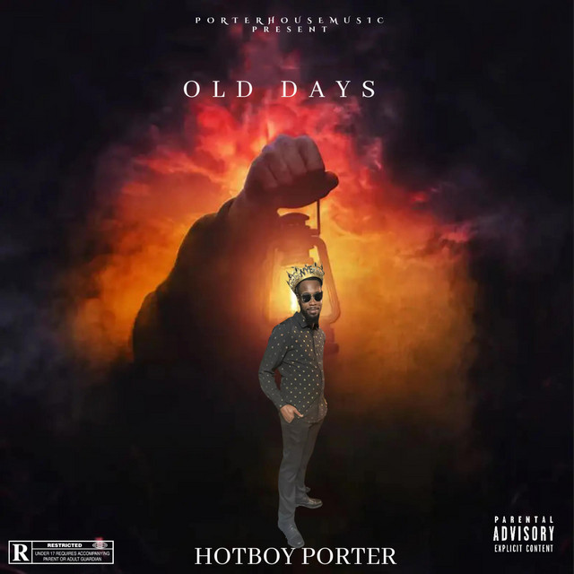 OLD DAYS - Single by HotBoy Porter | Spotify
