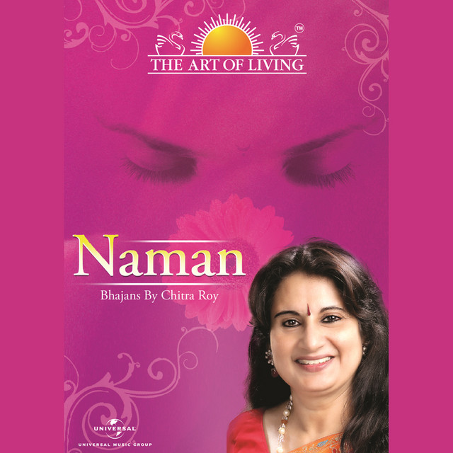 Naman - The Art Of Living - Album by Chitra Roy | Spotify