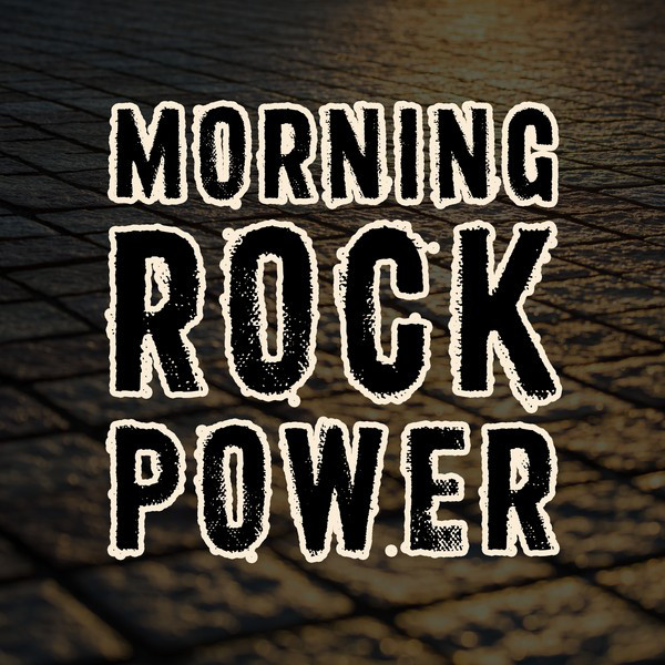 Morning Rock Power - Compilation by Various Artists | Spotify
