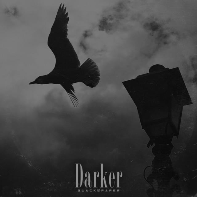 Darker - Single by Black Paper | Spotify