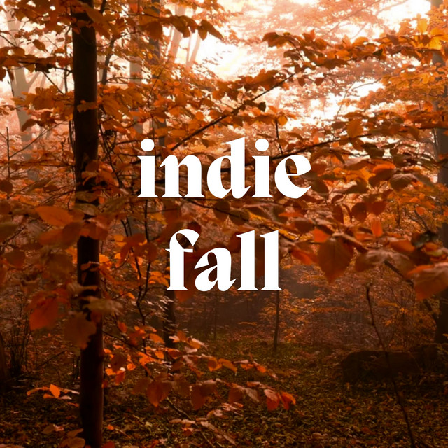 indie fall - Compilation by Various Artists | Spotify