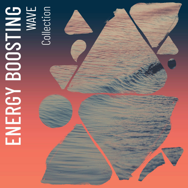 Energy Boosting Wave Collection !!! - Album by Water Sounds | Spotify