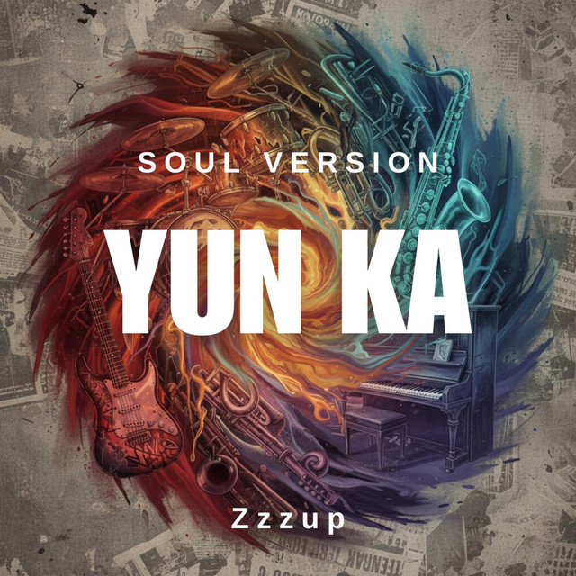 Yun Ka (Soul Version) - Single by Zzzup | Spotify