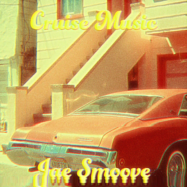 Cruise Music - Album by Jae Smoove | Spotify