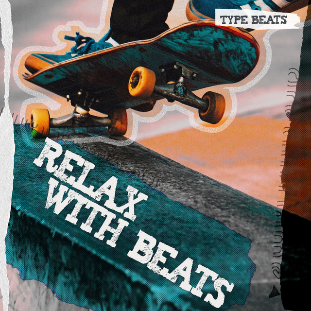 Relax with Beats - Album by Type Beats | Spotify