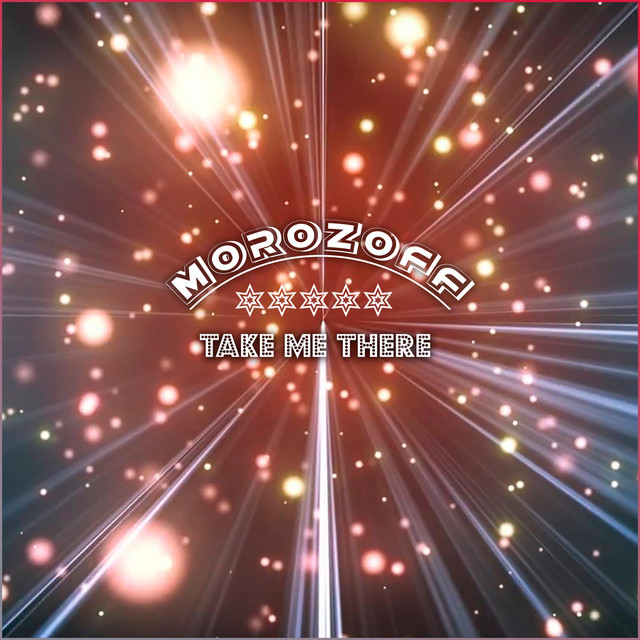 Take Me There - Single by Morozoff | Spotify
