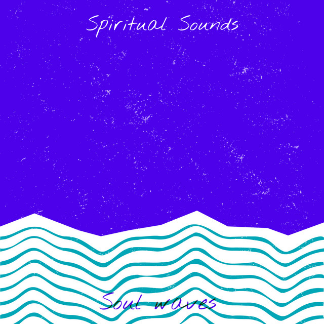 Soul Waves - Album by Spiritual Sounds | Spotify