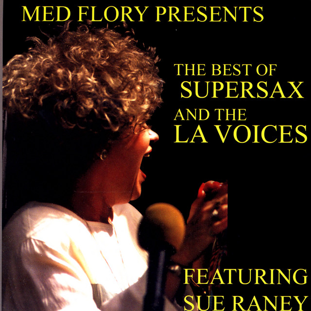 Med Flory Presents: The Best Of Supersax And The LA Voices ...