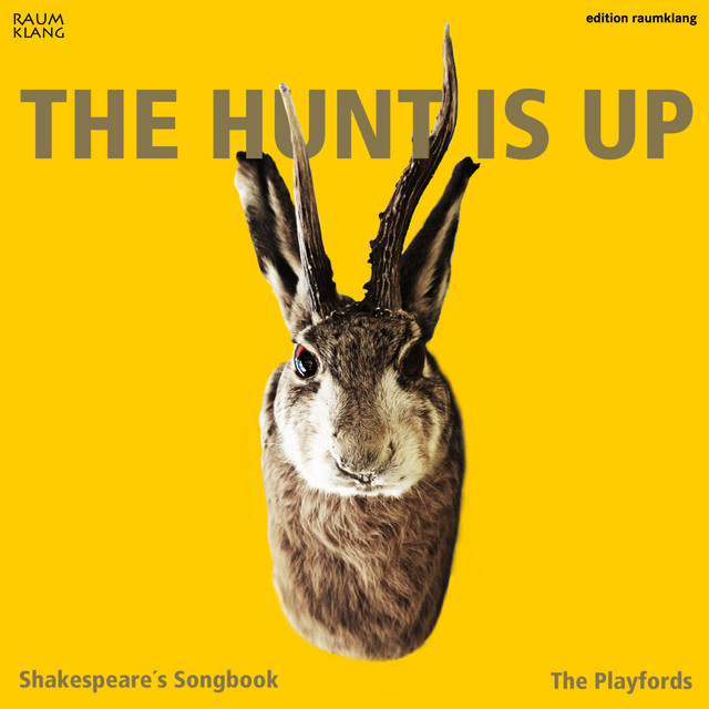 The Hunt is Up - Album by Playfords | Spotify