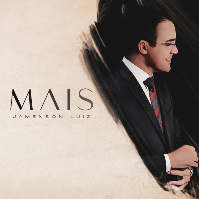 Mais - Single by Jamenson Luiz | Spotify