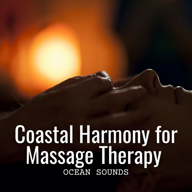 Ocean Sounds: Coastal Harmony for Massage Therapy - Album by Oceanic ...
