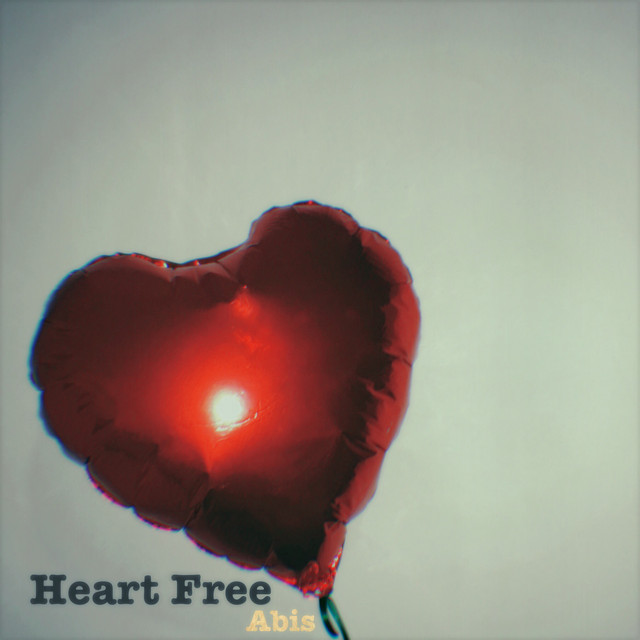 Heart Free - song and lyrics by Abis | Spotify