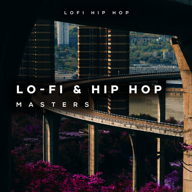 Lo-Fi & Hip Hop Masters - Album by Lofi Hip Hop | Spotify