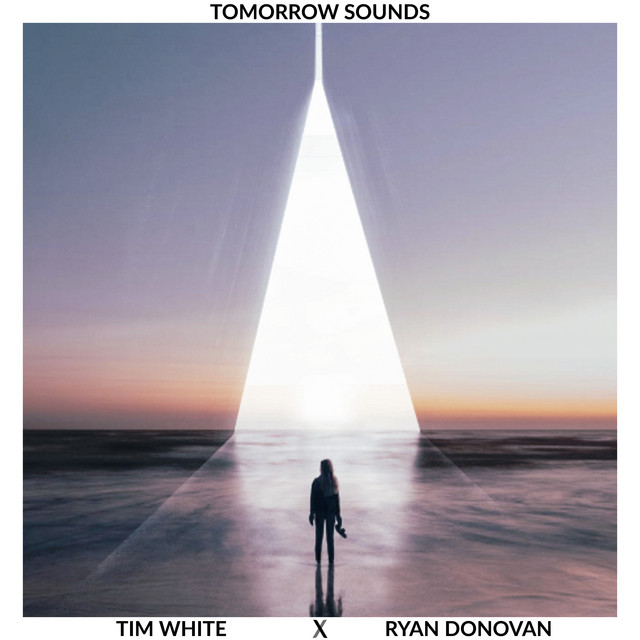 Tomorrow Sounds - Single by Tim White | Spotify