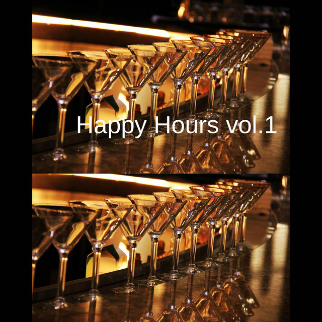 Happy Hours, Vol. 1 - Compilation by Various Artists | Spotify