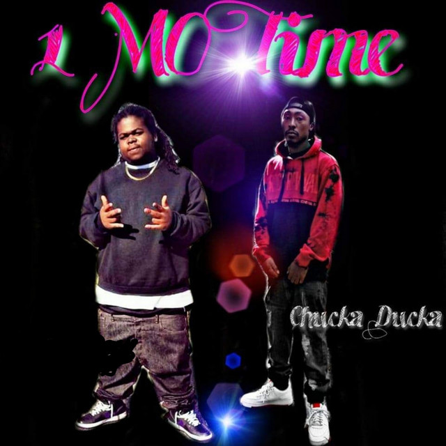 One Mo Time - Album by Chucka Ducka | Spotify
