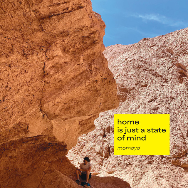 Home is just a state of mind - Album by momoyo | Spotify