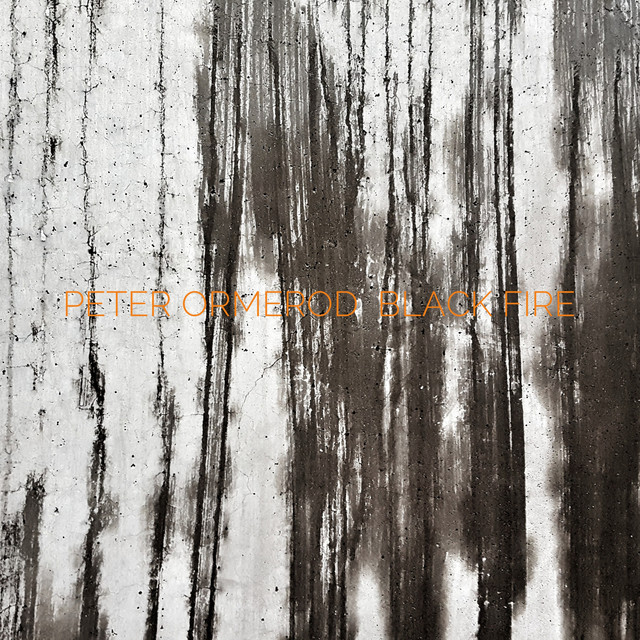 Black Fire - Album by Peter Ormerod | Spotify