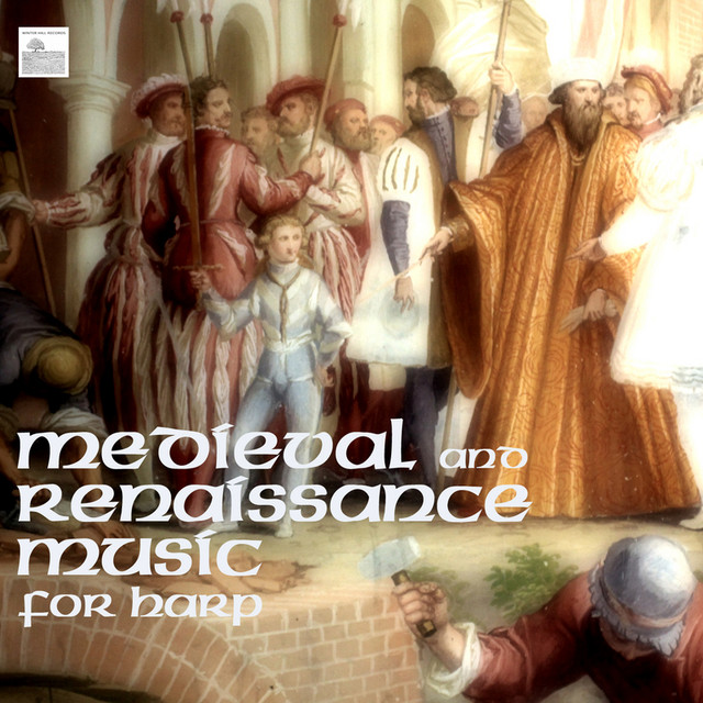 Medieval and Renaissance Music for Harp - Album by Medieval Renaissance ...