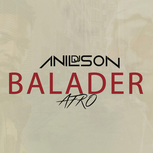 Balader Afro - Single by DJ Anilson | Spotify