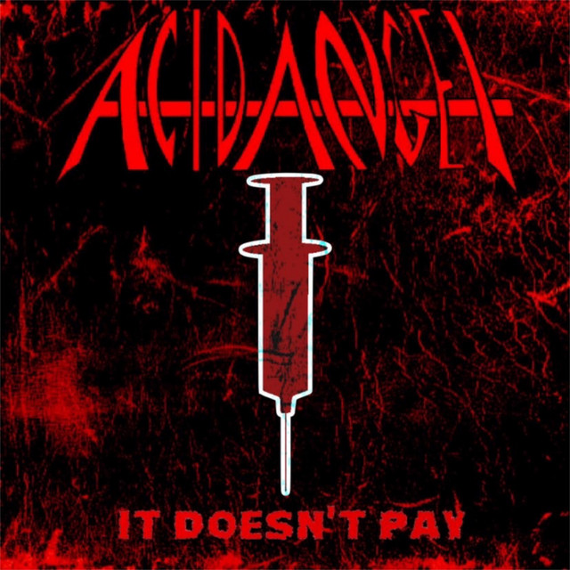 It Doesn’t Pay - Single by Acid Angel | Spotify