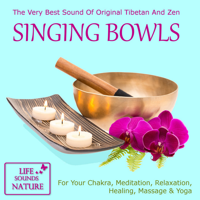 The Best Sound Of Tibetan And Zen Singing Bowls For Chakra, Meditation ...