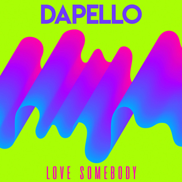 Love Somebody - EP by Dapello | Spotify