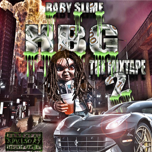HBG THE MIXTAPE 2 - Album by Baby slime | Spotify
