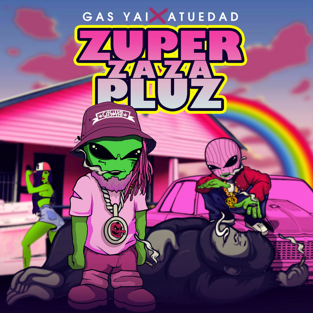 Zuper Zaza Pluz - Single by GAS YAI | Spotify