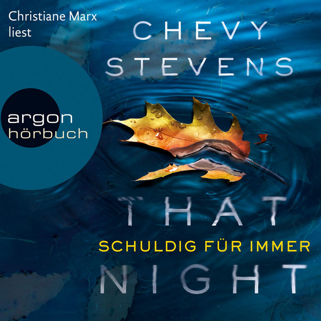 That Night - Schuldig für immer (Ungekürzte Lesung) - Album by Chevy ...