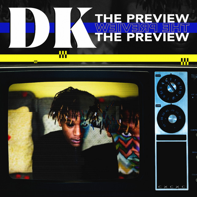 The Preview - EP by DK | Spotify
