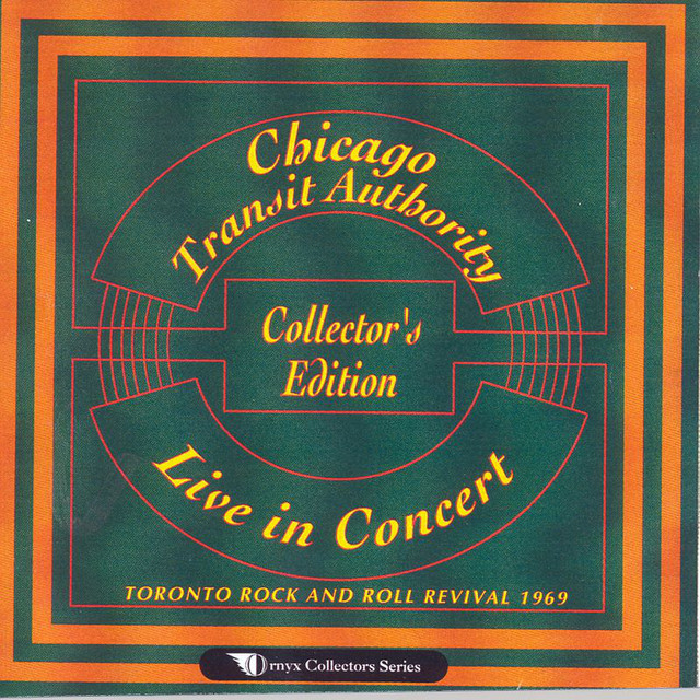 Live In Concert: Toronto Rock And Roll Revival 1969 - Album by Chicago ...