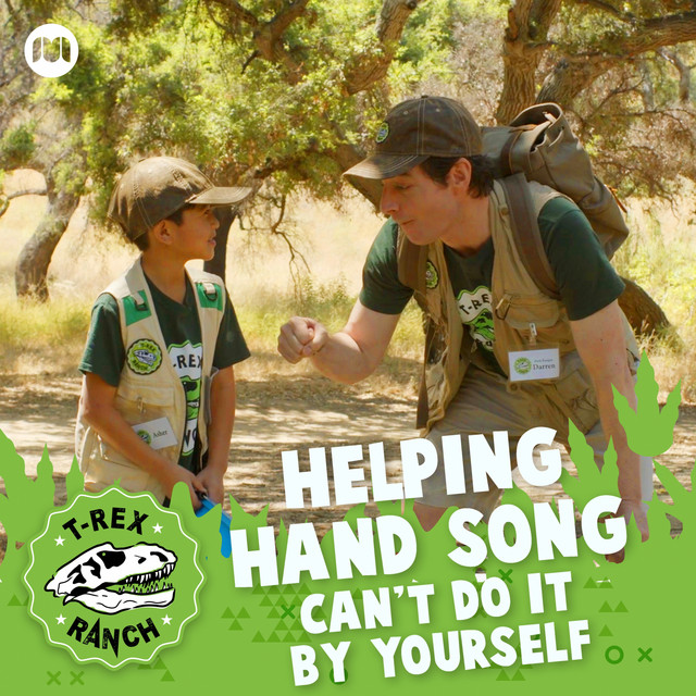 Helping Hand Song - Can't Do it by Yourself - Single by T-Rex Ranch ...