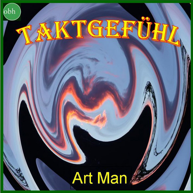 Taktgefühl – Album de Art Man | Spotify
