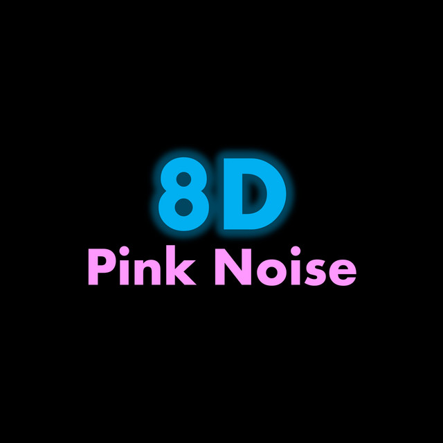 8D Pink Noise - Single by DJ Grossman | Spotify