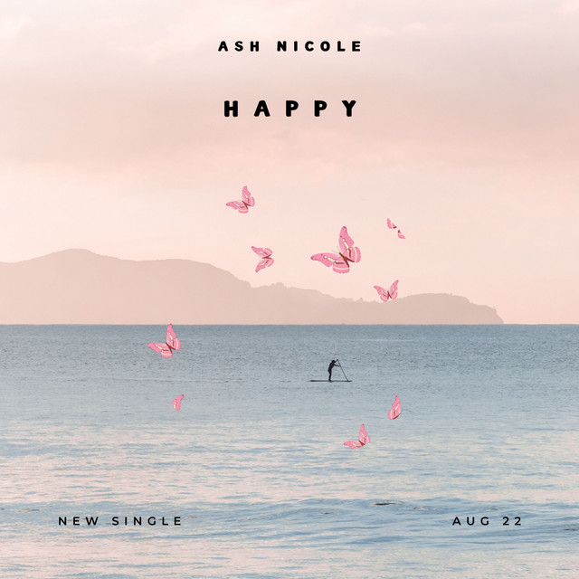 Happy - Single by Ash Nicole | Spotify