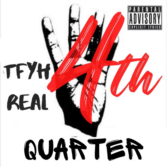 4th Quarter - Single by Tfyh Real | Spotify