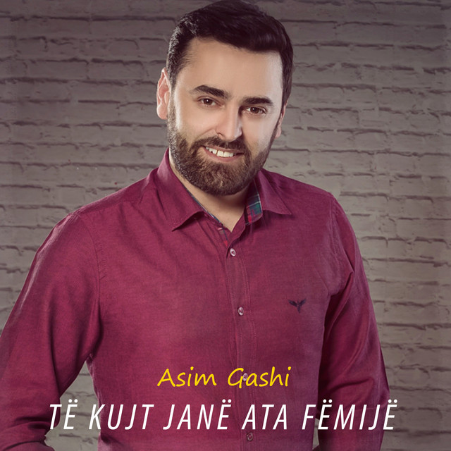 Të kujt janë ata Fëmijë - Single by Asim Gashi | Spotify