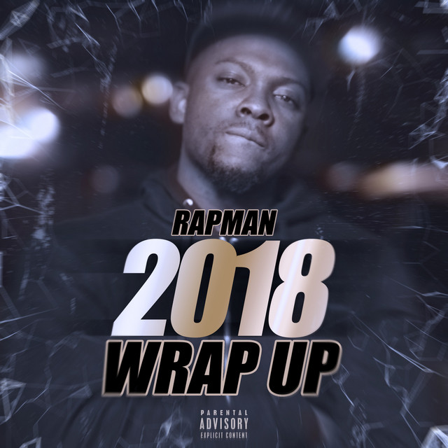 2018 Wrap Up - Single by Rapman | Spotify