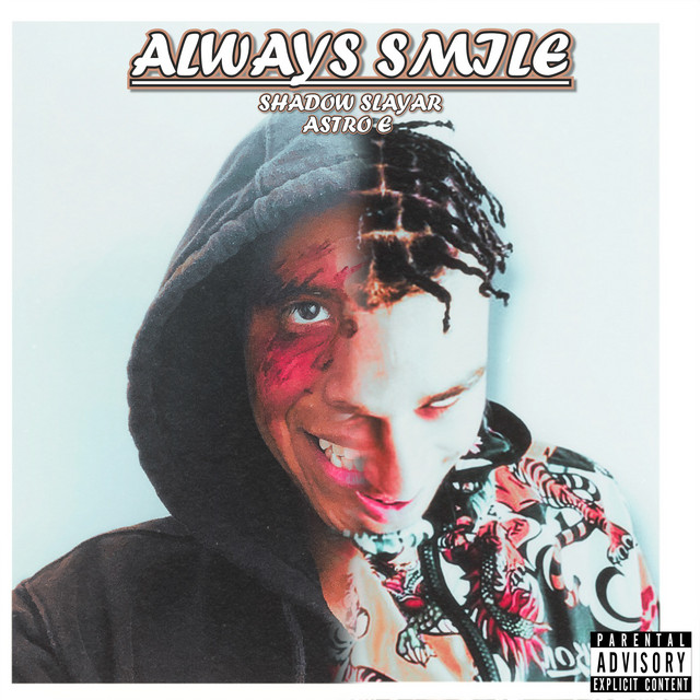 Always Smile - Single by Shadow Slayar | Spotify