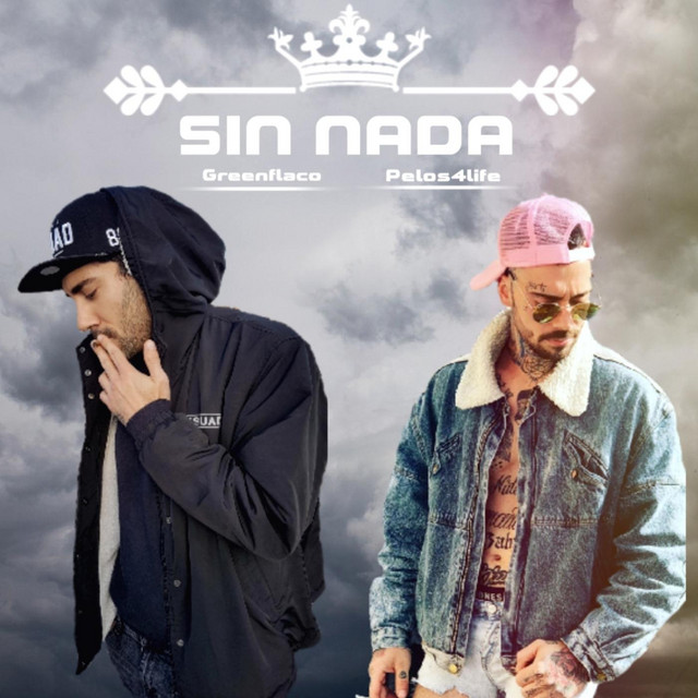 Sin Nada - Single by Greenflaco | Spotify