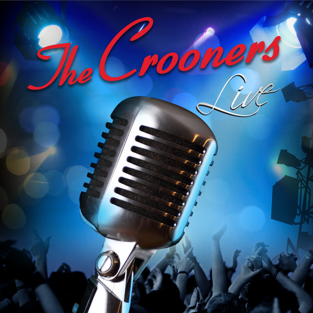The Crooners Live - Album by The Crooners | Spotify