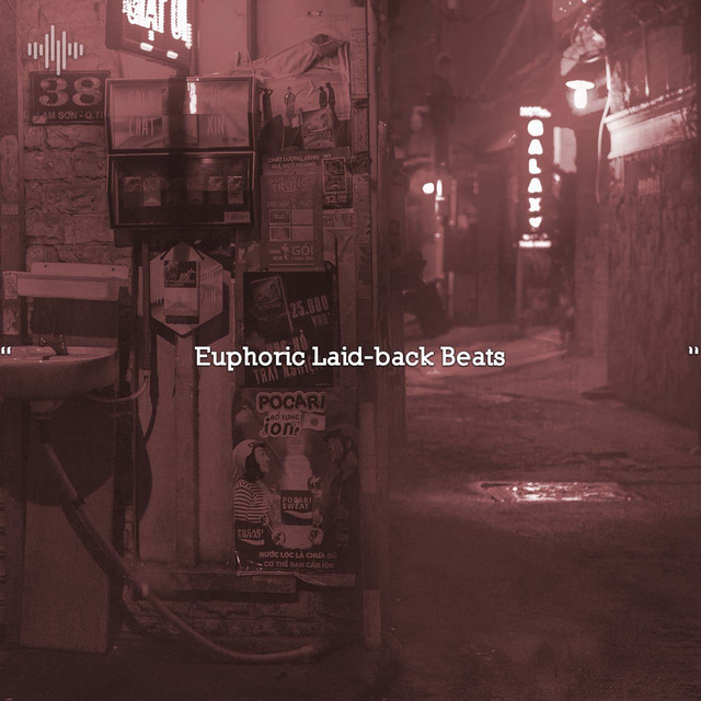 " Euphoric Laid-back Beats " - Album by LO-FI BEATS | Spotify