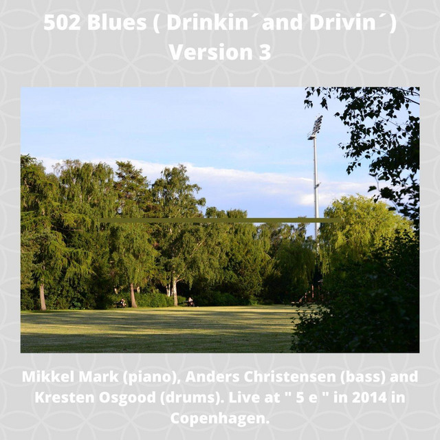 502 Blues (Drinkin´and Drivin´) [Version 3] [Live and Remastered ...