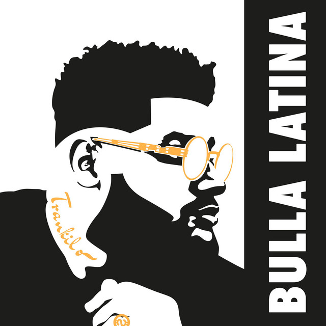 Bulla Latina - Single by Djtrankilo Ramirez | Spotify