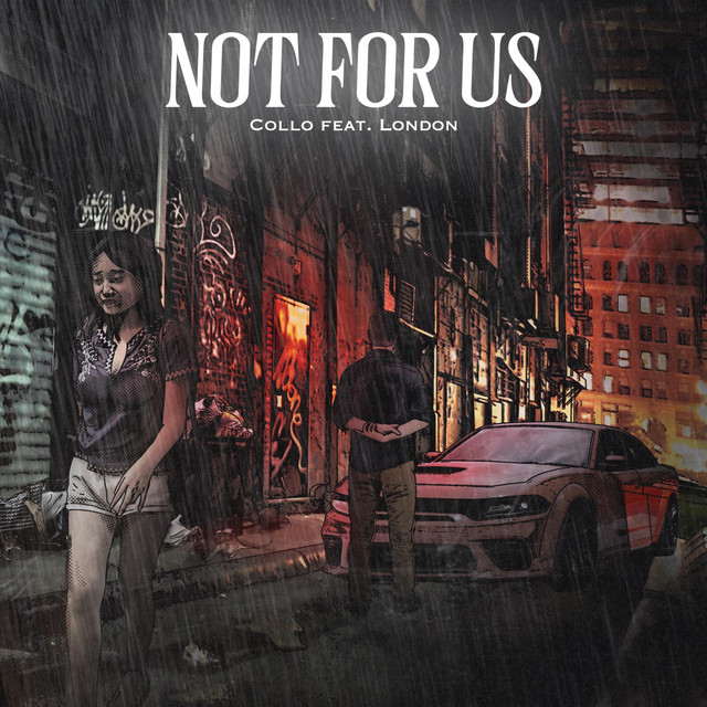 Not for Us - Single by Collo | Spotify