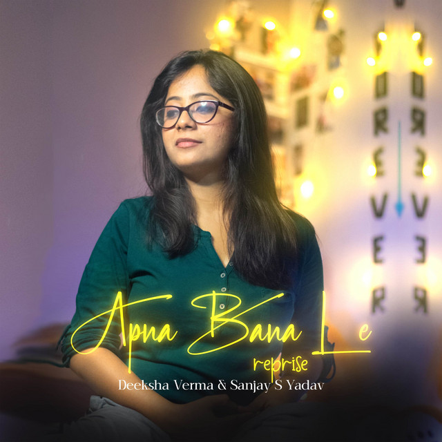 Apna Bana Le - Reprise Lofi - song and lyrics by Sanjay S Yadav ...